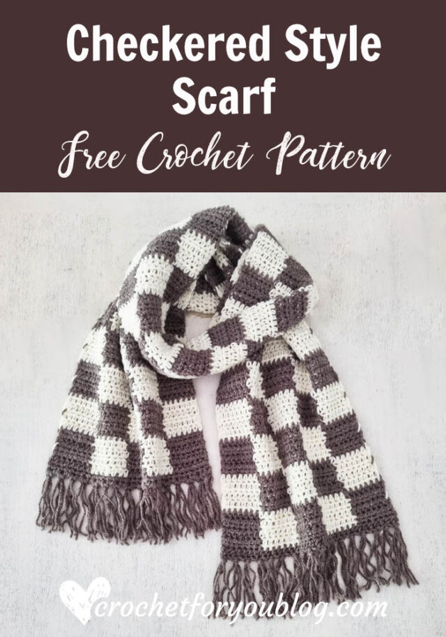 Crochet Checkered Style Scarf Free Pattern - Crochet For You